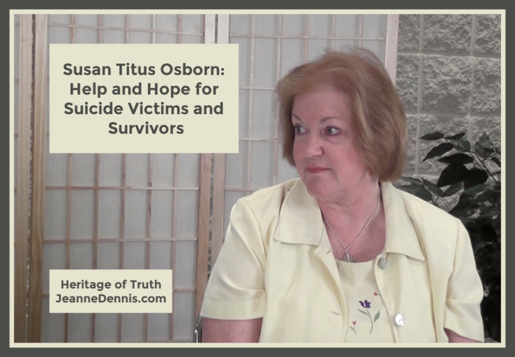 Healing and Hope for Suicide - Jeanne Dennis - Heritage of Truth