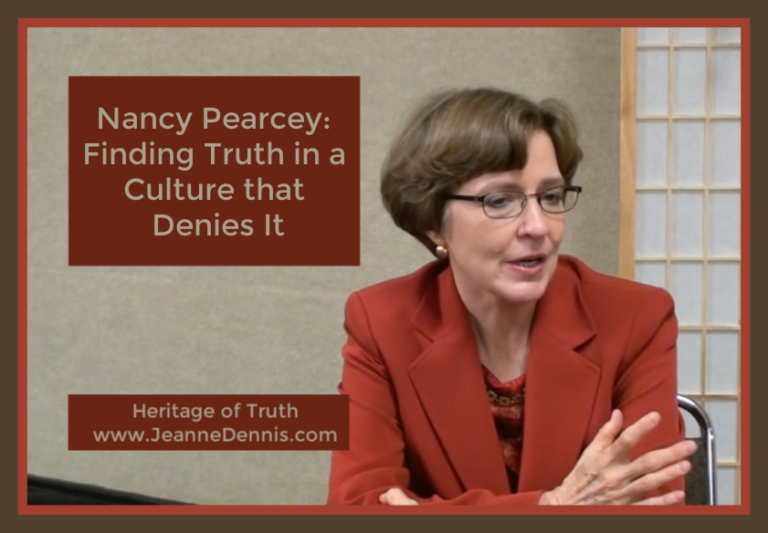 Finding Truth in a Culture that Denies It - Jeanne Dennis - Heritage of ...