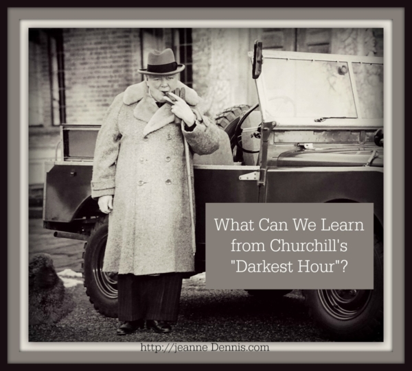 Winston Churchill’s “Darkest Hour”? - Jeanne Dennis - Heritage of Truth