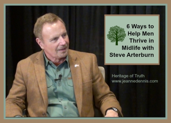 Six Ways for Men to Thrive in Midlife - Jeanne Dennis - Heritage of Truth