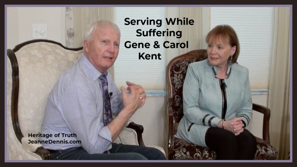 Serving While Suffering - Jeanne Dennis - Heritage of Truth